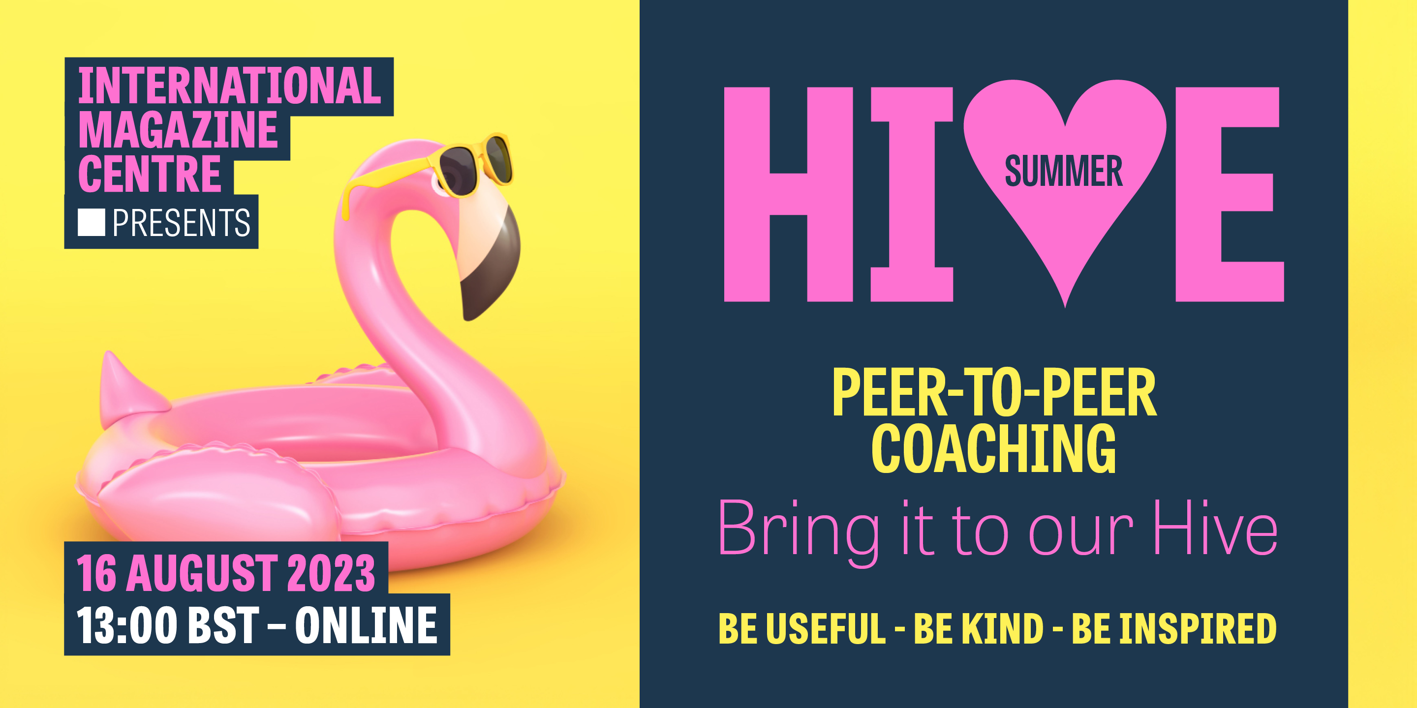 Event: Summer Hive – 16 August – International Magazine Centre