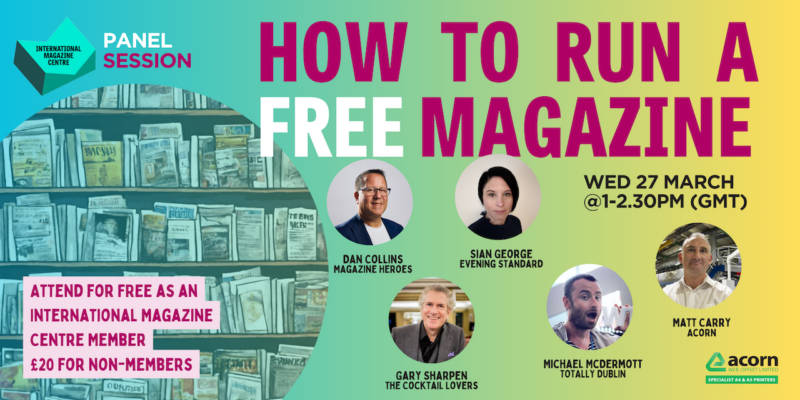 How to Run a Free Magazine – Panel Session – 27 March – International ...