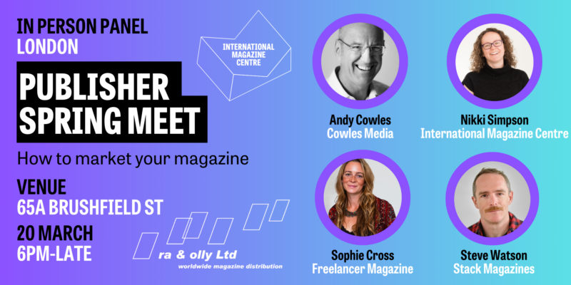 Event: Publisher Spring Meet – 20 March – International Magazine Centre