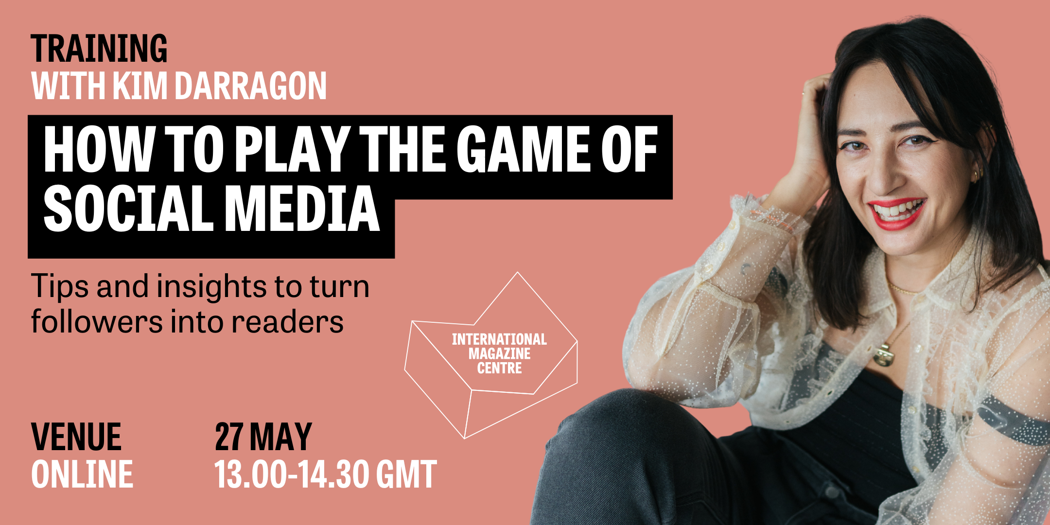 Training: How to play the game of social media – 27 May – International ...